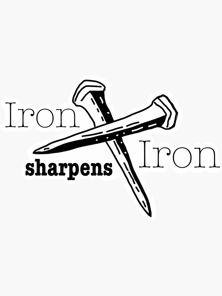 "Iron sharpens Iron" Sticker for Sale by luckymurph | Redbubble