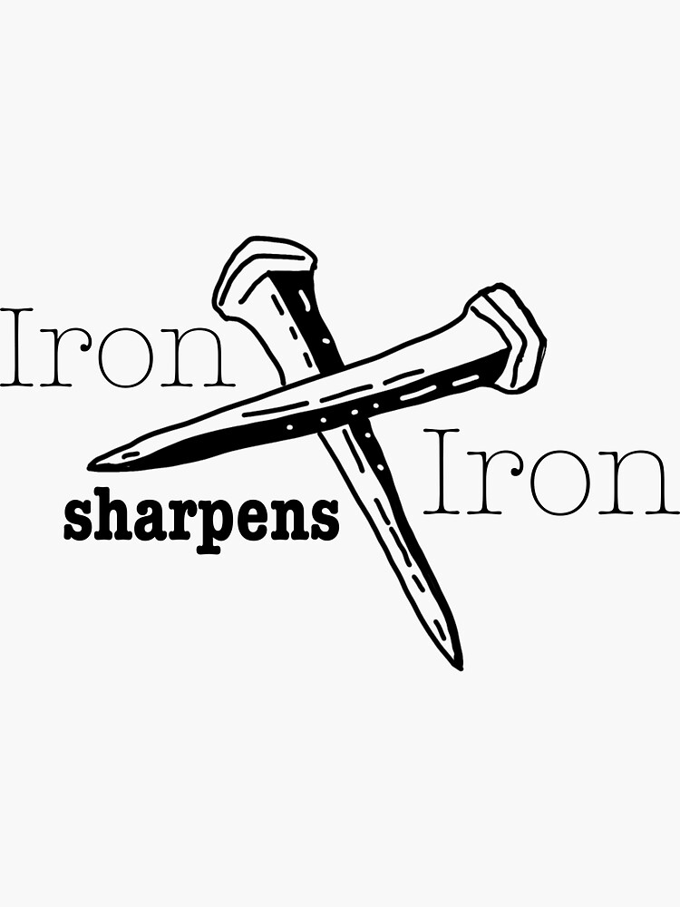 "Iron sharpens Iron" Sticker for Sale by luckymurph | Redbubble