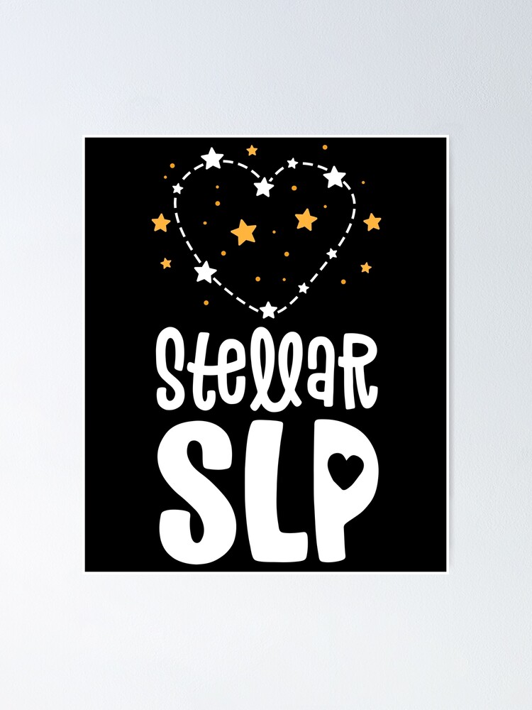 "Stellar SLP Speech Language Pathologist Appreciation Therapy" Poster ...