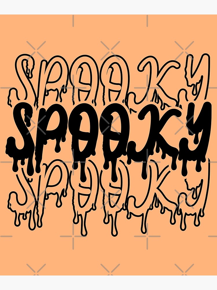 "Spooky Drip Halloween Design" Poster for Sale by Haygoodies | Redbubble