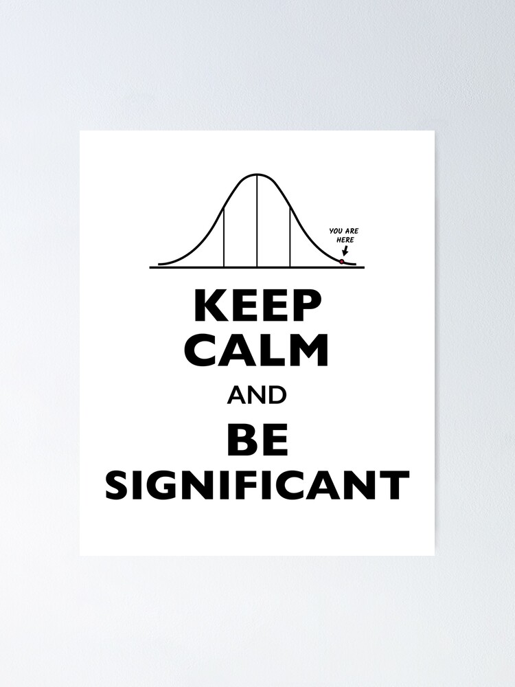 "Keep Calm and Be Significant Funny Math, Statistics and Data Science ...