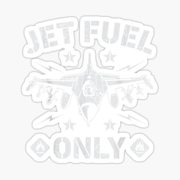 "Jet Fuel Only Pilot Aircraft Mechanic Aviation Gifts" Sticker for Sale ...
