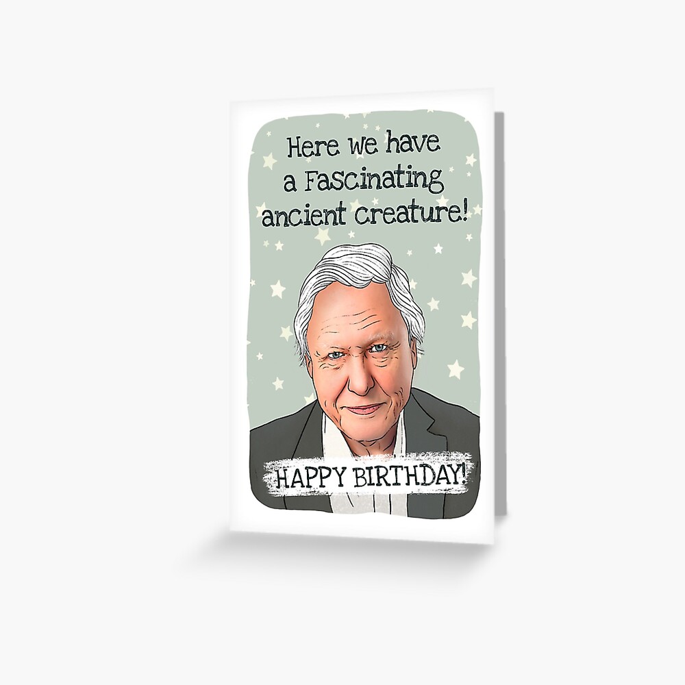 "Sir David birthday card" Greeting Card for Sale by SplendidArt | Redbubble