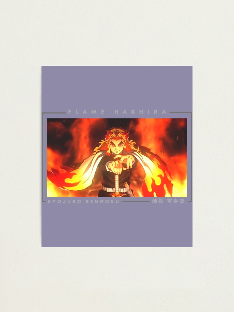 "Demon Slayer - Kyojuro Rengoku, Flame Hashira (Rengoku Quote ...