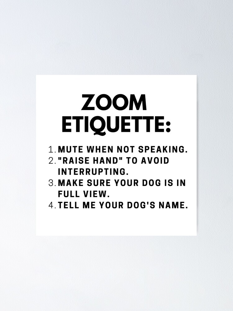 Póster «Regla del perro de etiqueta de zoom» de WaveGrrl2 | Redbubble