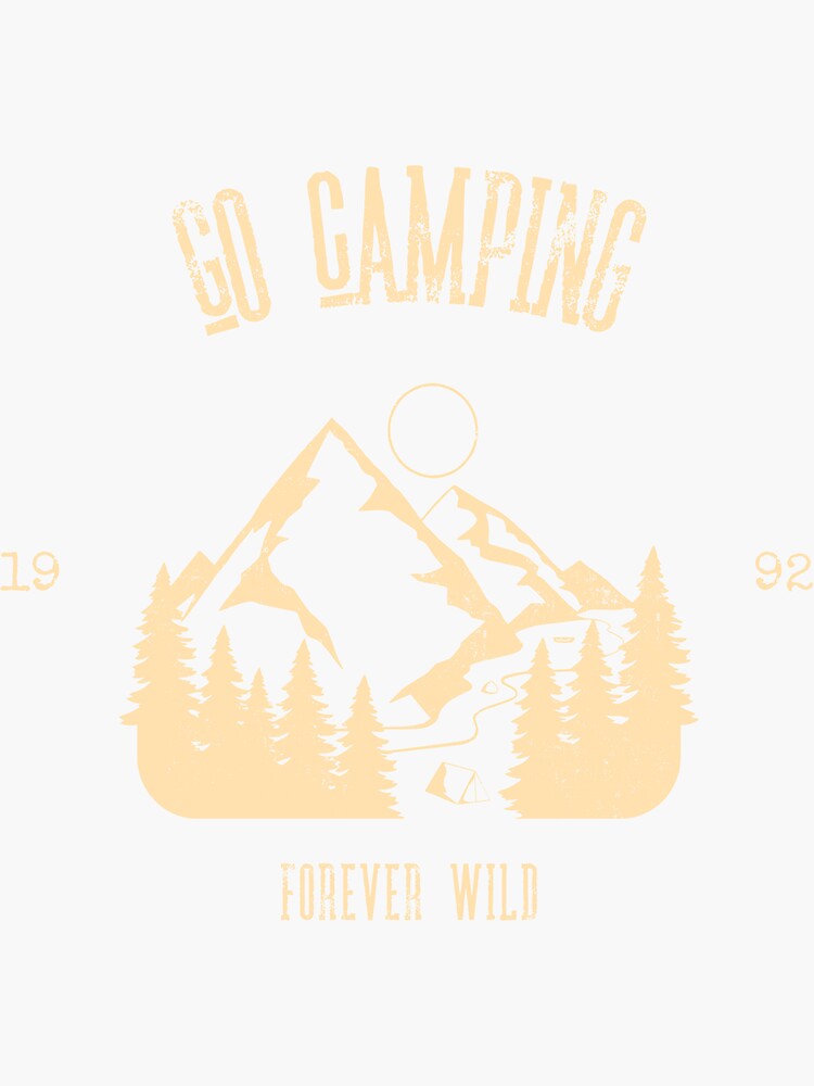 "Go Camping forever Wild" Sticker by inspiro2021 | Redbubble