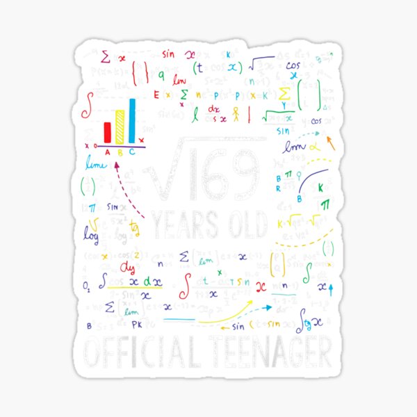 "Square Root Of 169 13 Years Old Official ager Birthday" Sticker for ...
