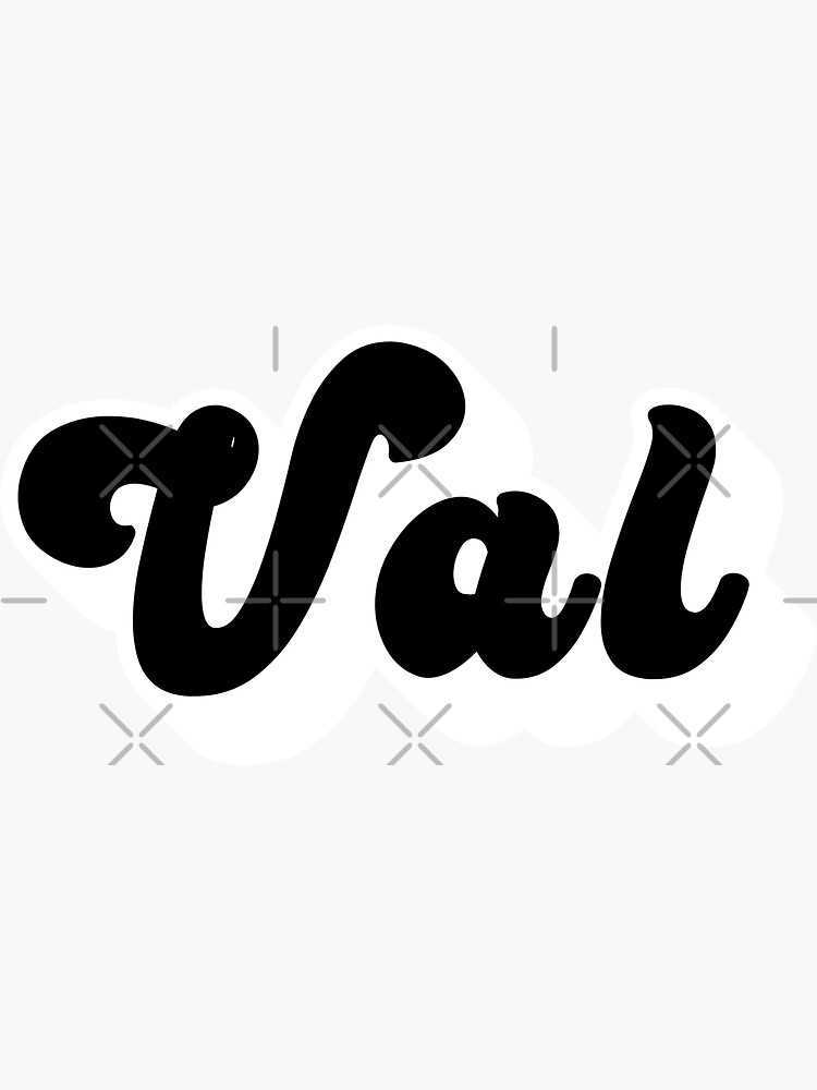 "Val Name Black and White" Sticker for Sale by weirdrelatives | Redbubble