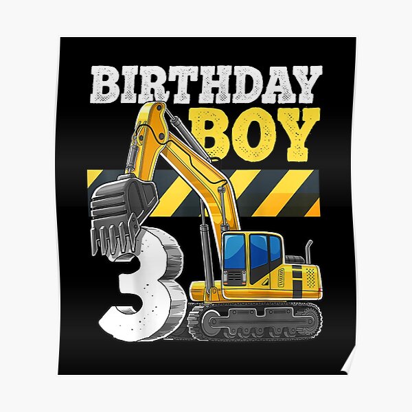 "Geburtstagskind 3. Geburtstag Bagger Baufahrzeug" Poster von ...