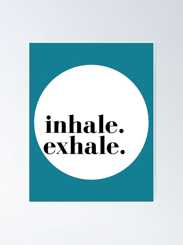 "Mindfulness Inhale Exhale Breathing Techniques" Poster for Sale by ...