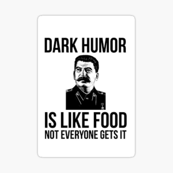 "Dark Humor Meme " Sticker for Sale by Shadowblad | Redbubble