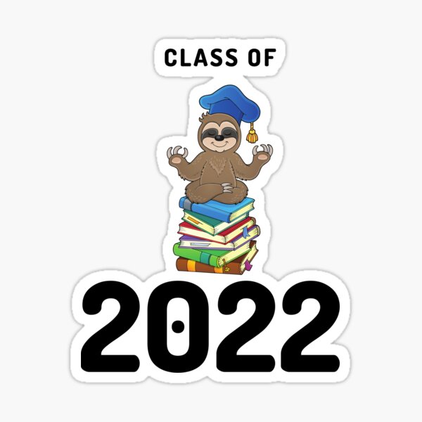 "CLASS OF 2022 " Sticker by universegrace | Redbubble