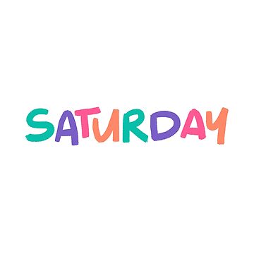 "Saturday" Sticker for Sale by Youstore1 | Redbubble