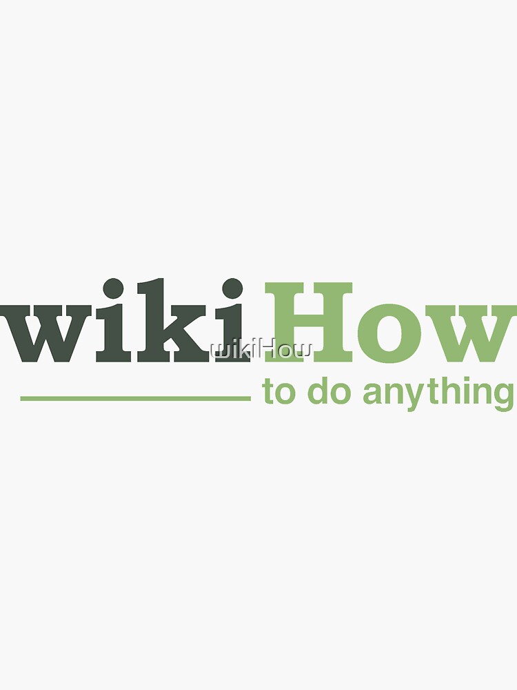 "wikiHow to Do Anything" Sticker for Sale by wikiHow | Redbubble