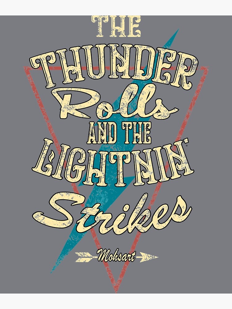"The Thunder Rolls " Poster for Sale by RYOULEDESIGN | Redbubble