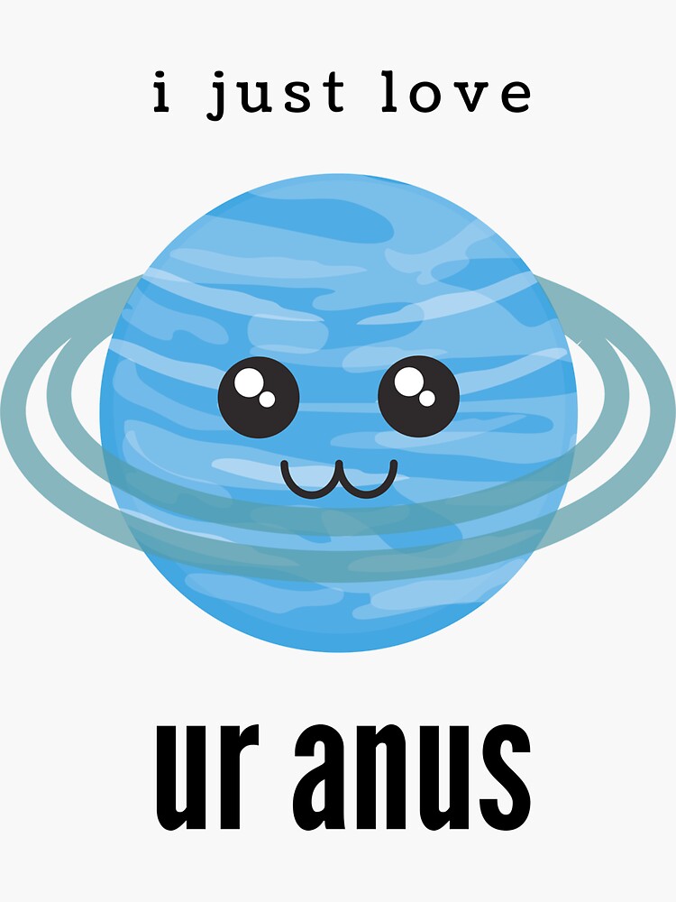 "blue uranus planet ur anus cute kawaii" Sticker for Sale by Alicia-low | Redbubble