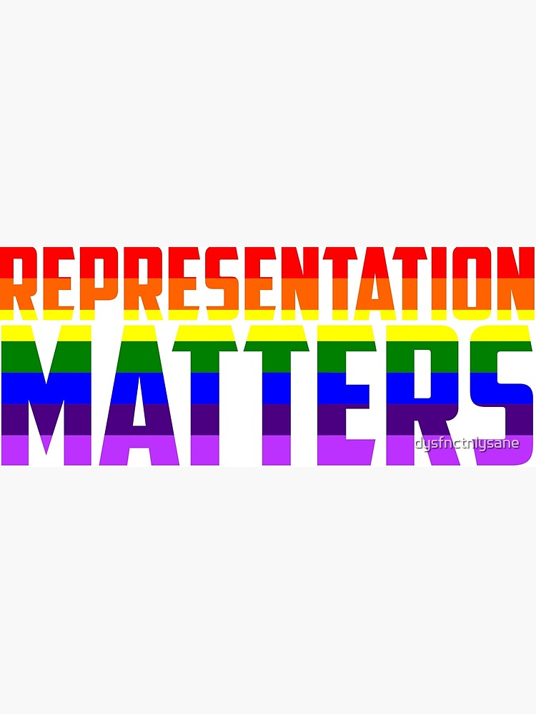 "Representation Matters Rainbow Flag | LGBT+" Art Print by ...