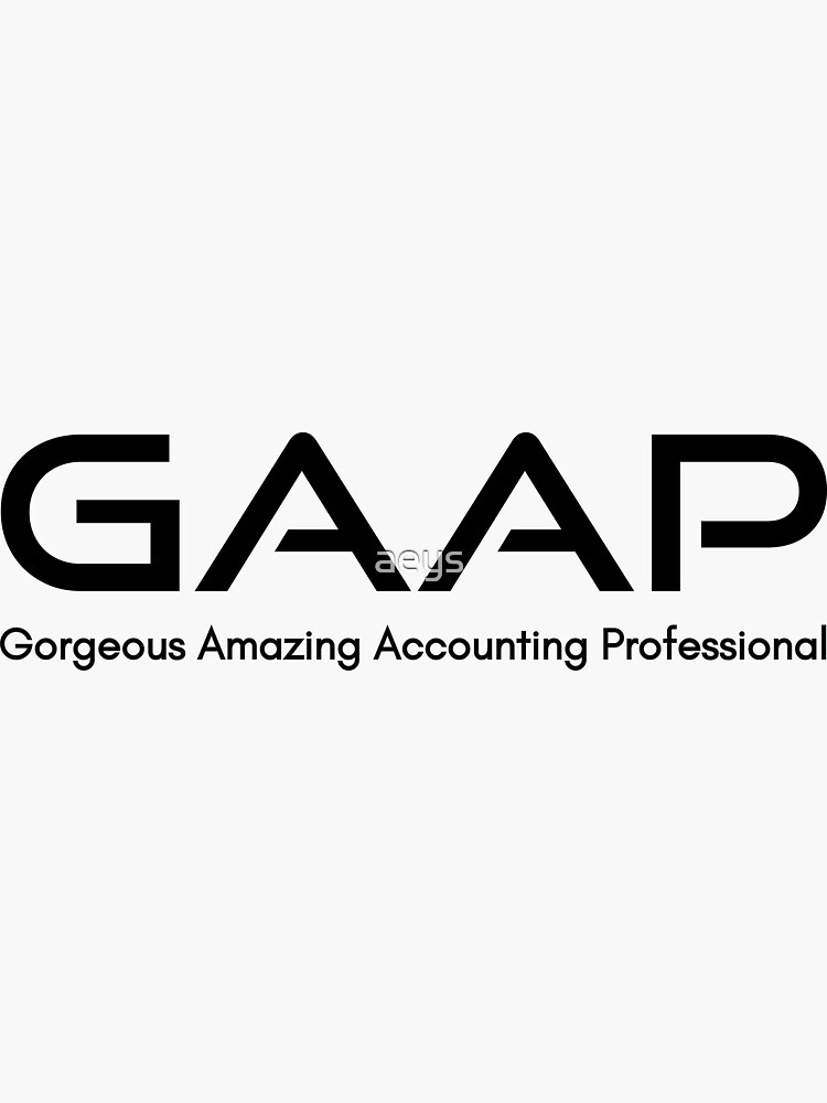 "GAAP Gorgeous Amazing Accounting Professional" Sticker for Sale by ...