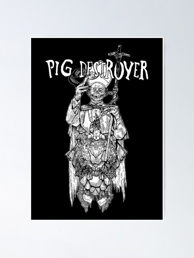 "Pig Destroyer" Poster by sempakbolongKU | Redbubble