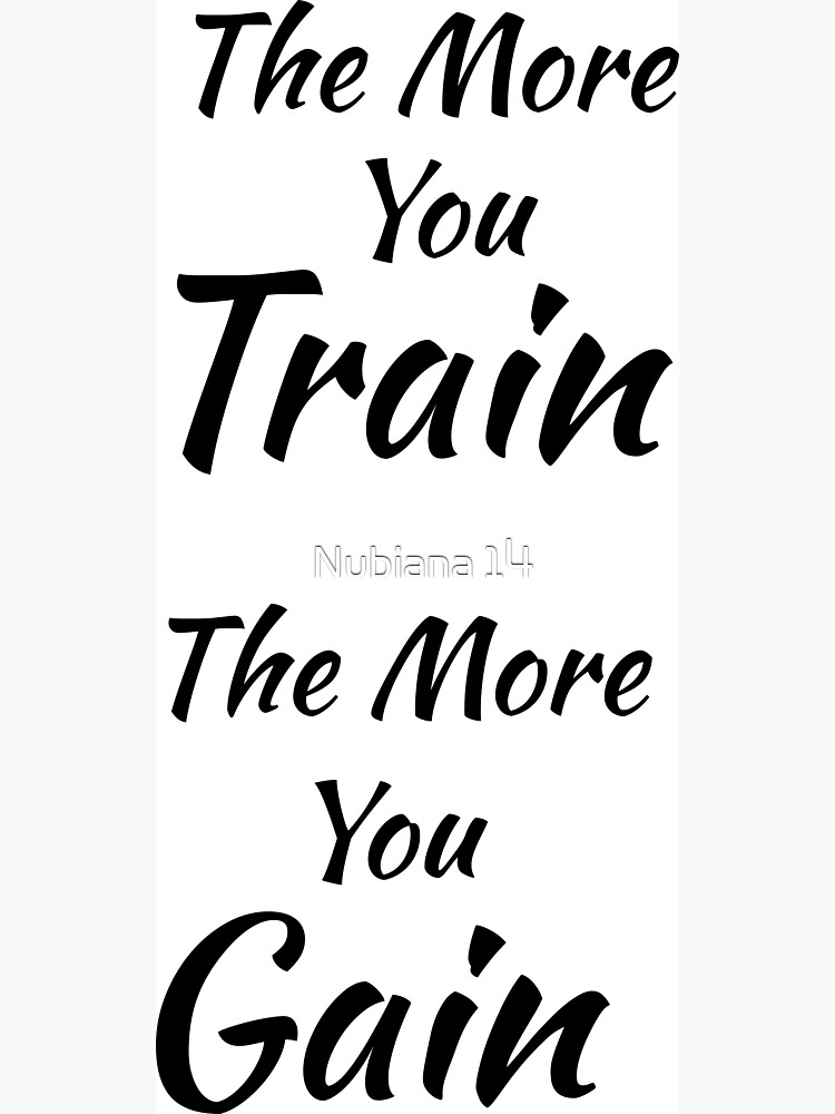 "train & gain" Poster for Sale by LaSorela | Redbubble