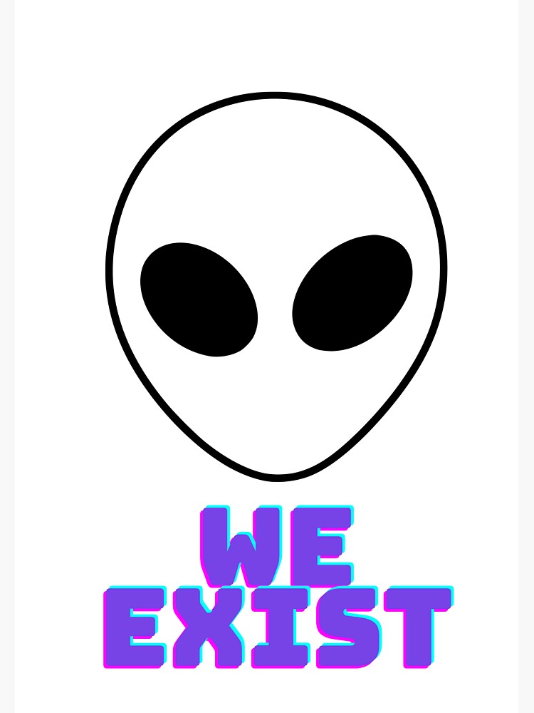 "Aliens exist sticker" Sticker for Sale by antisocial19 | Redbubble