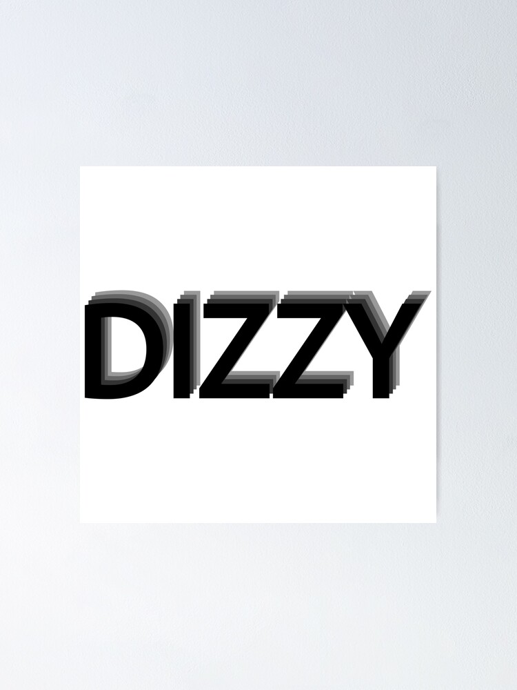 "Dizzy being Dizzy typography design" Poster for Sale by OneWordTyp ...