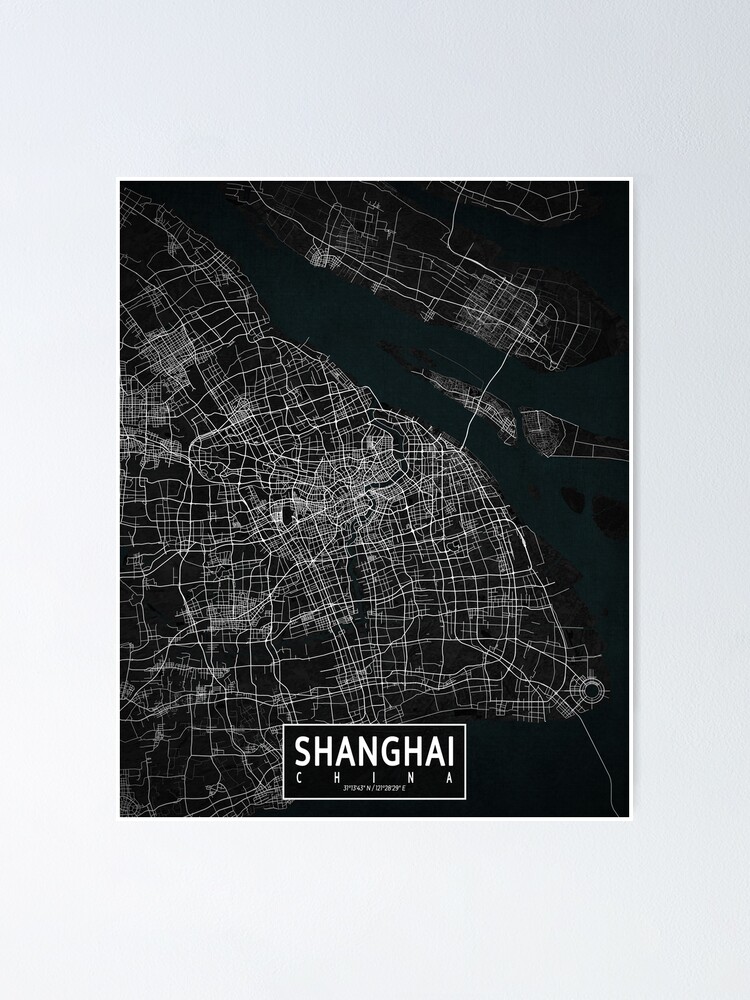 "Shanghai City Map of China - Dark" Poster for Sale by deMAP | Redbubble