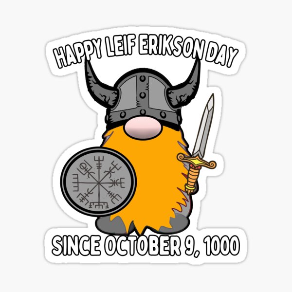 "Happy Leif Erikson Day October 9 Viking " Sticker by funnytshirtemp ...