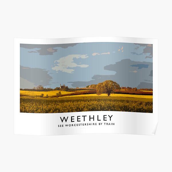 "Weethley (Railway Poster)" by Andrew Roland | Redbubble