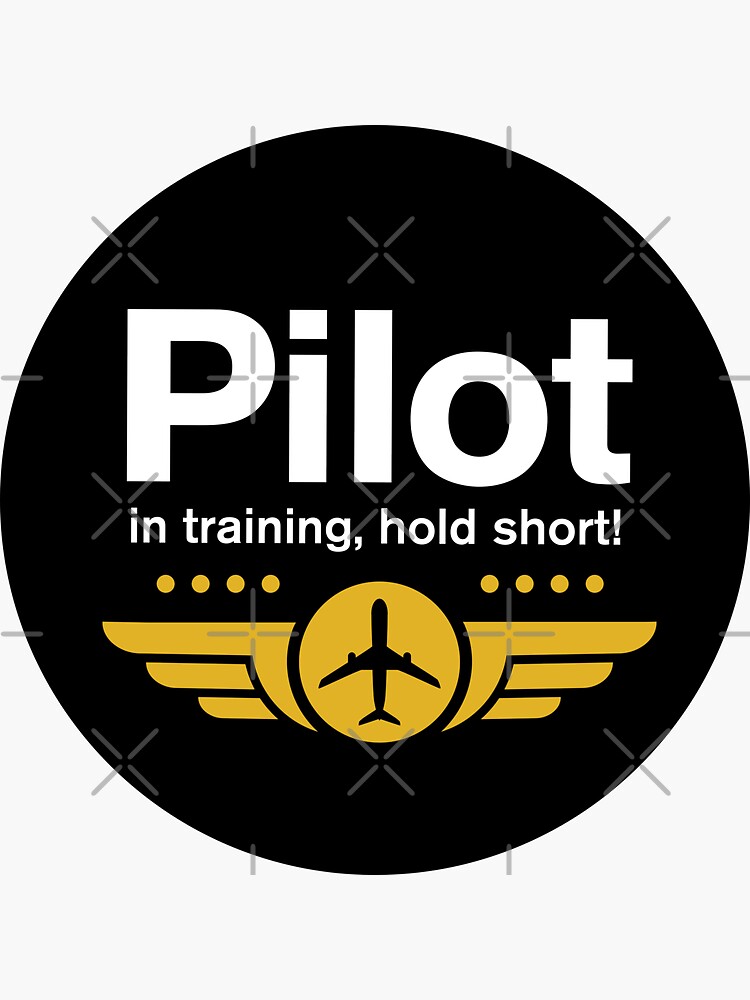 "Pilot in Training Hold Short for Student Pilot" Sticker for Sale by ...