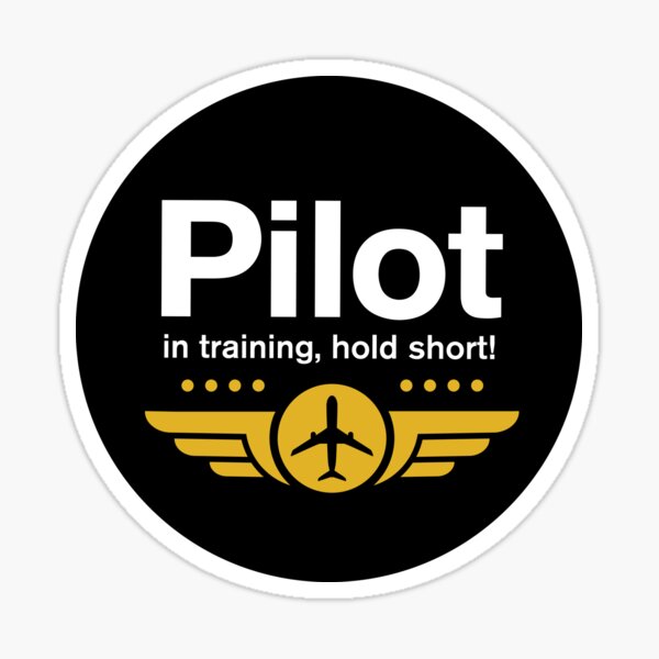 "Pilot in Training Hold Short for Student Pilot" Sticker for Sale by ...