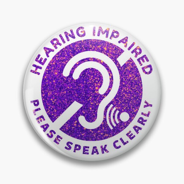 "emblem for the hearing impaired ,I’m hard of Hearing please speak ...