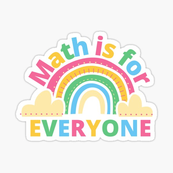 "Math is for everyone black background" Sticker for Sale by IvyFlynn ...