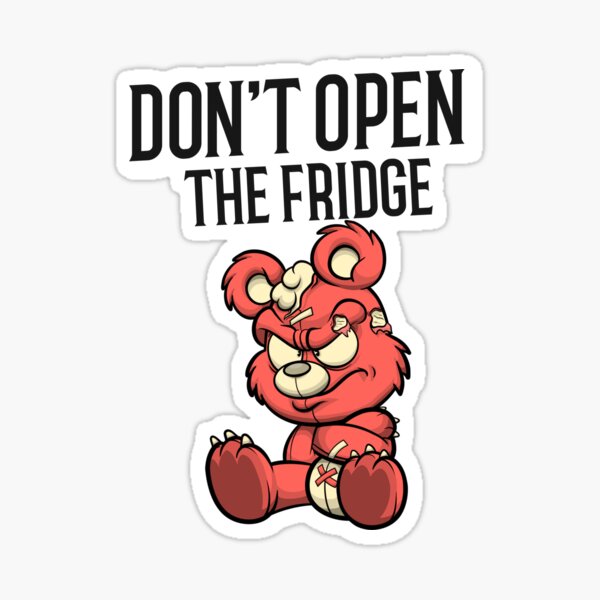 "Dont open the fridge do not eat" Sticker for Sale by Light79 | Redbubble