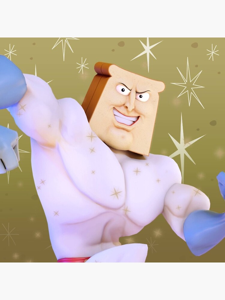 "Powdered Toast Man Render" Poster for Sale by TheSmashStash | Redbubble