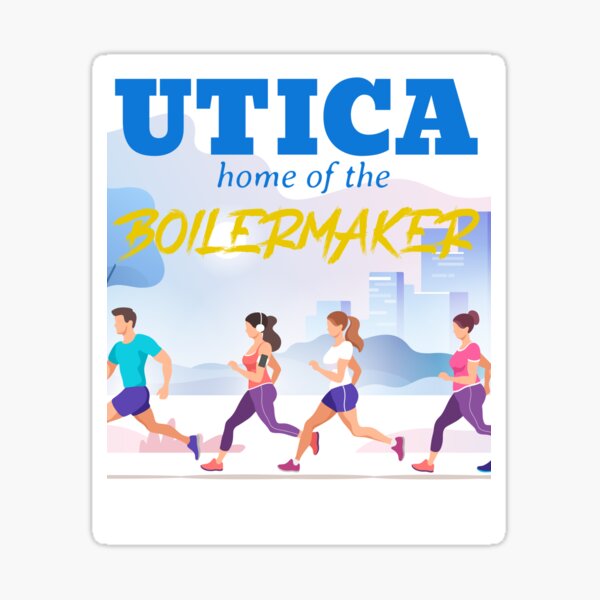 "Utica home of the Boilermaker" Sticker for Sale by techdave | Redbubble