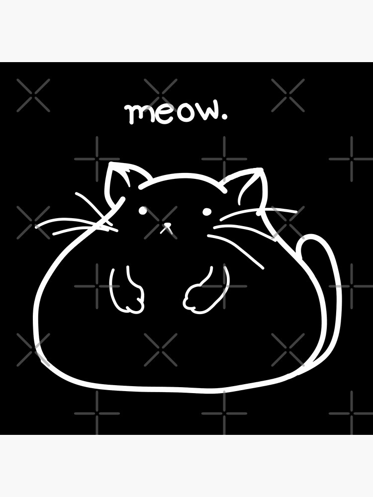 "Fat Cat - Meow." Poster for Sale by ThePlum-Palette | Redbubble