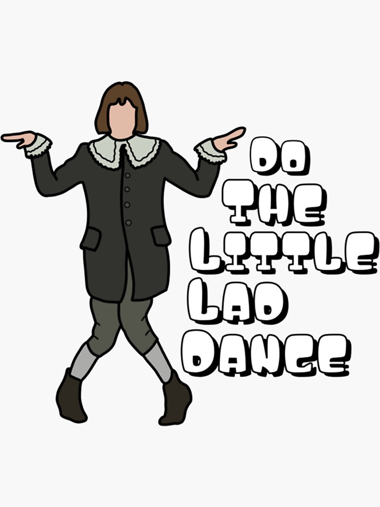 "Do The Little Lad Dance " Sticker for Sale by MysticWay | Redbubble