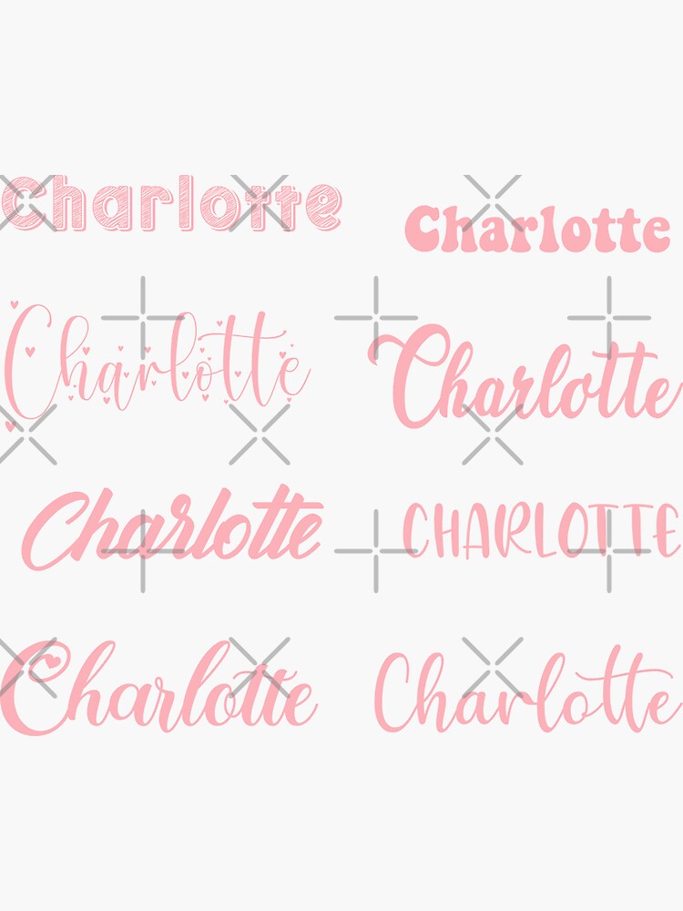 "Charlotte Name Pack Pink - Charlotte" Sticker for Sale by Stepingston ...