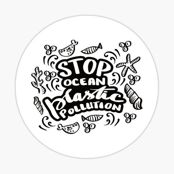"Stop ocean plastic pollution" Sticker for Sale by TheClimateBear ...