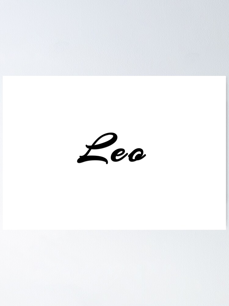 "LEO cursive writing black letters" Poster for Sale by elbspiritual21 ...