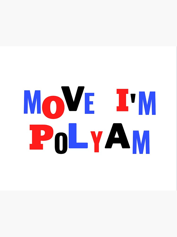 "Move I'm Polyam - White" Sticker for Sale by avacreasy | Redbubble