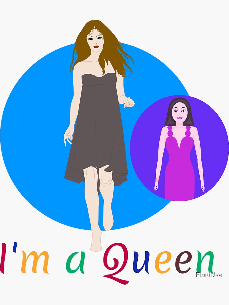 "You are a queen" Sticker by FlowUva | Redbubble