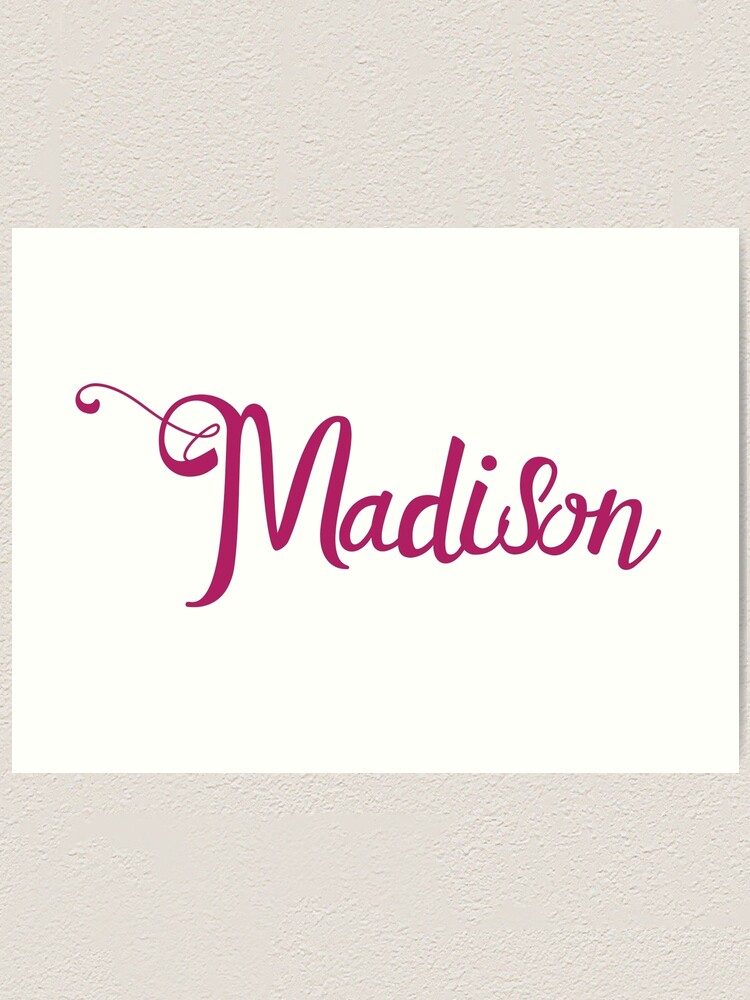 "Madison - name" Art Print for Sale by navtrav | Redbubble