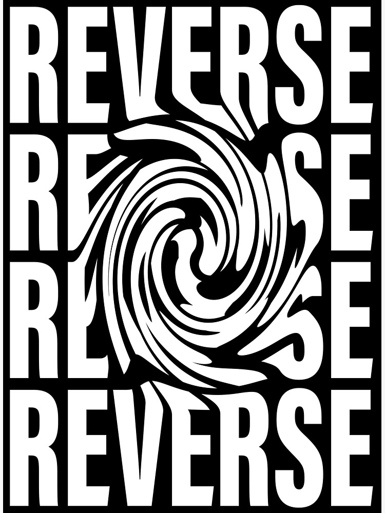 "Reverse" Poster for Sale by zeyadhamza | Redbubble