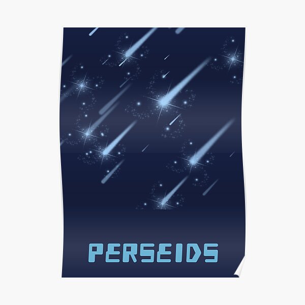 "Perseid Meteor Shower" Poster for Sale by marberway48 | Redbubble
