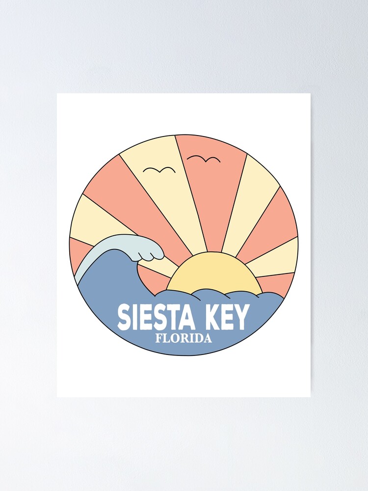 "Siesta Key Florida " Poster for Sale by PRNTDADZ | Redbubble