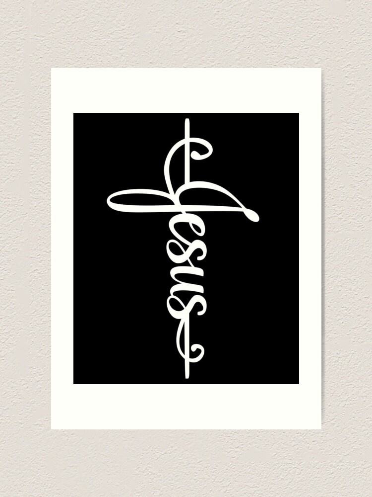 "Jesus Cross Cursive Word" Art Print by AdventureTee | Redbubble