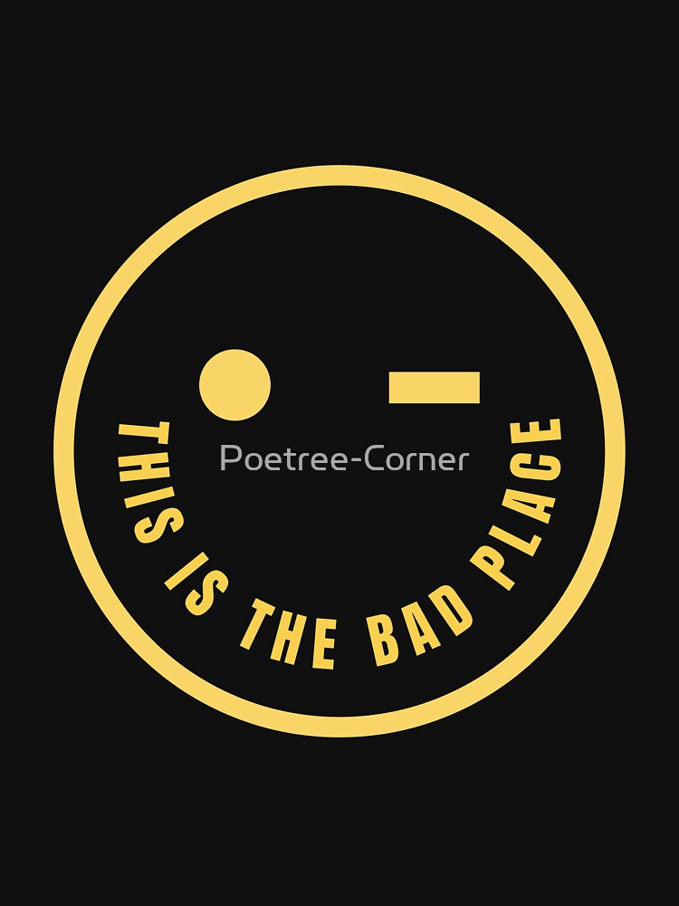 "This is the Bad Place Smiley Face" T-shirt for Sale by Poetree-Corner ...