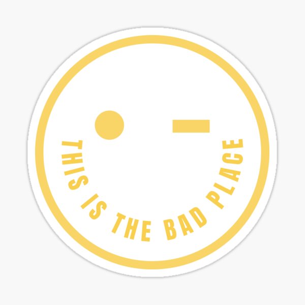 "This is the Bad Place Smiley Face" Sticker for Sale by Poetree-Corner ...
